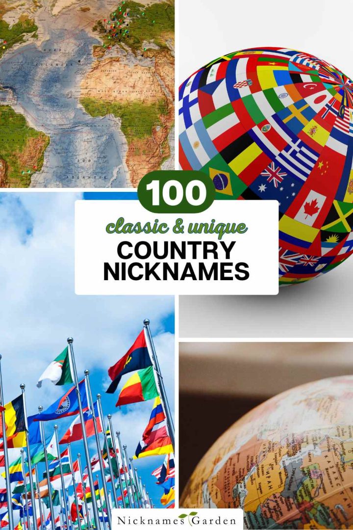 100+ Country Nicknames & Their Origins!